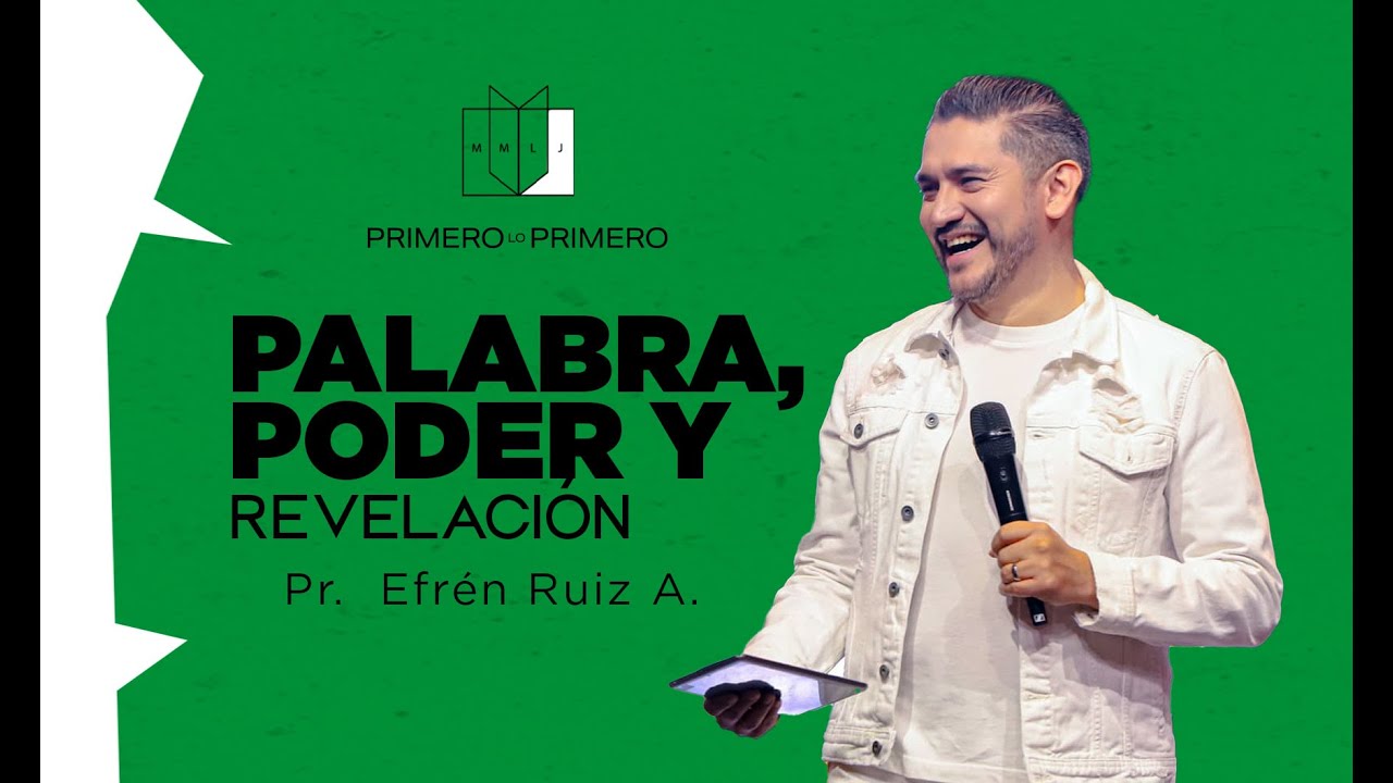 Palabra, poder y revelación - Efrén Ruiz A. - YouTube