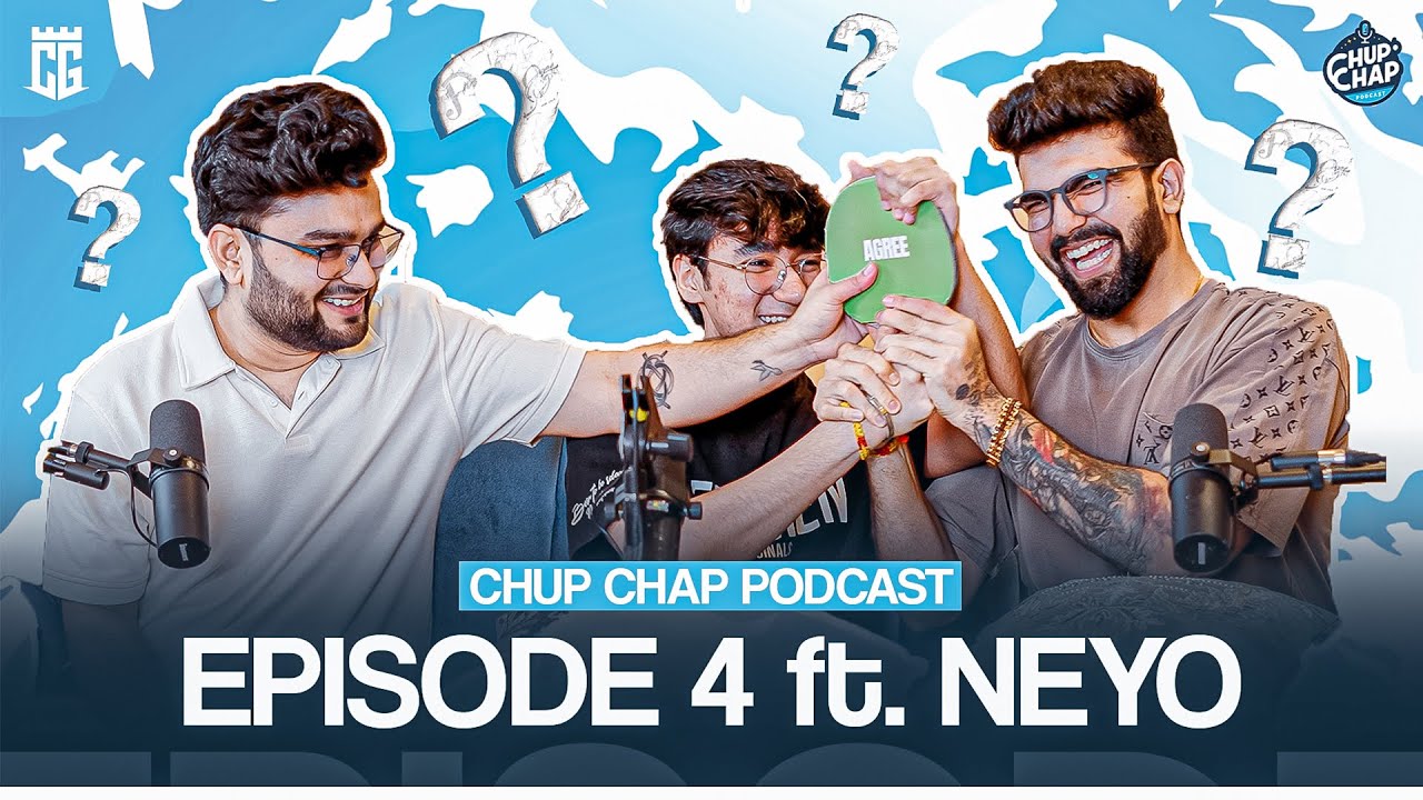 Episode -4 : CHUP-CHAP PODCAST | FT. NEYO | @neyo938 @OMEGAAAA ...