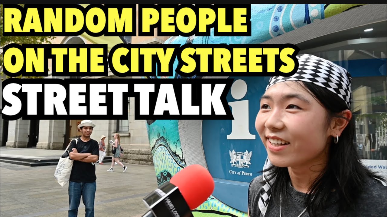 STREET INTERVIEWS on the City Streets of Western Australia with HLR ...