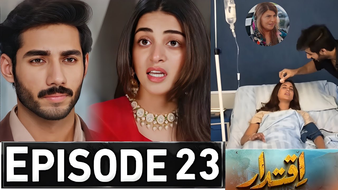 Iqtidar Episode 23 Promo | Iqtidar Episode 23 Teaser | Iqtidar Drama ...
