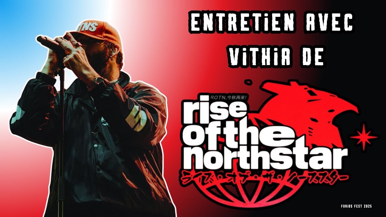 Entretien avec Vithia de Rise of the Northstar (Furios Fest 2025) - YouTube