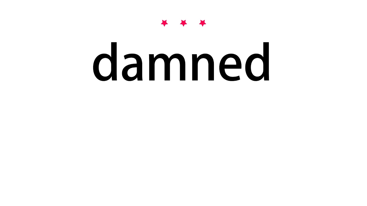 How to pronounce damned - Vocab Today - YouTube