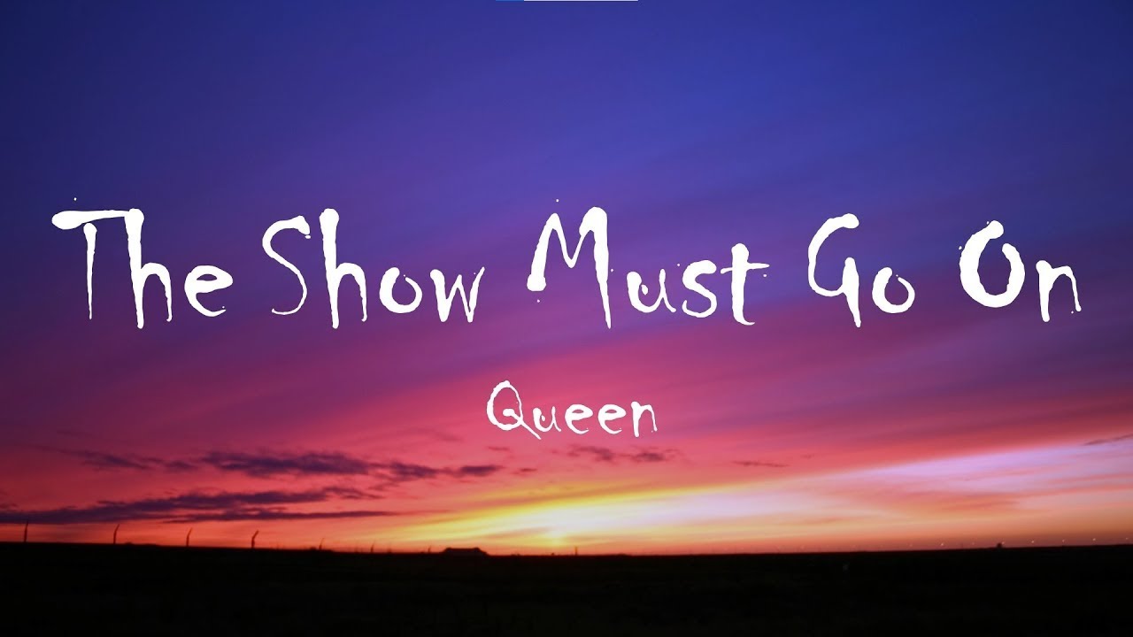 Queen - The Show Must Go On (Lyrics) - YouTube