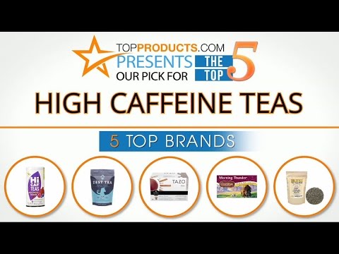 Best High Caffeine Tea Reviews – How to Choose the Best High Caffeine ...