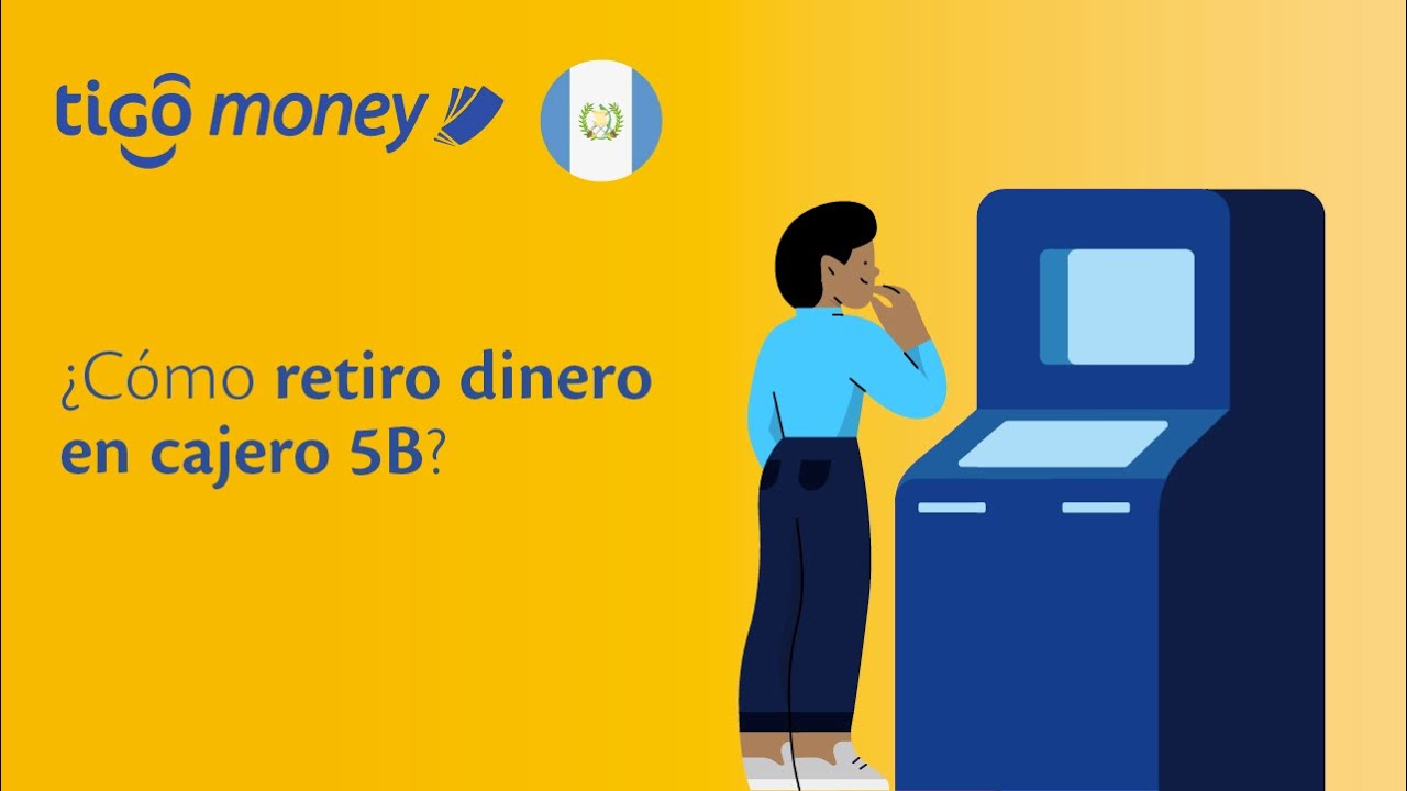 ¿Cómo retirar mi dinero Tigo Money en los cajero 5B? - YouTube