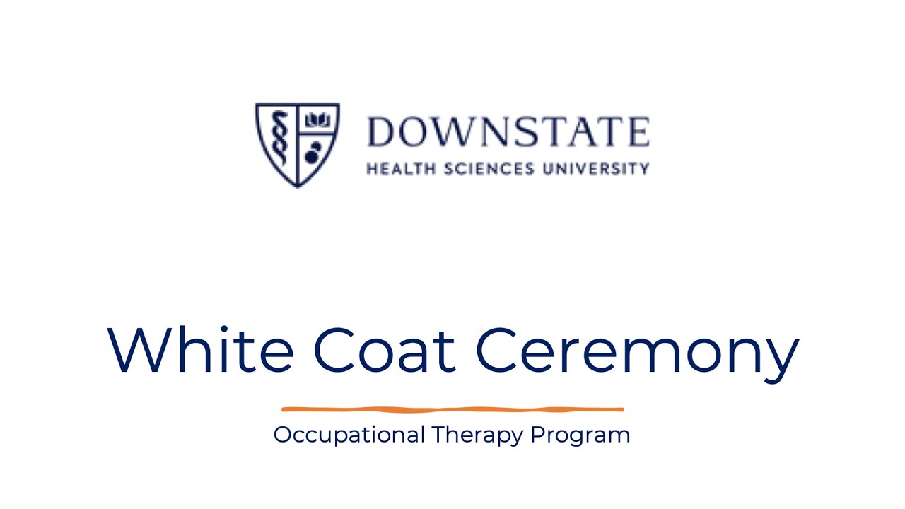 SUNY Downstate Occupational Therapy White Coat Ceremony 2024 - YouTube
