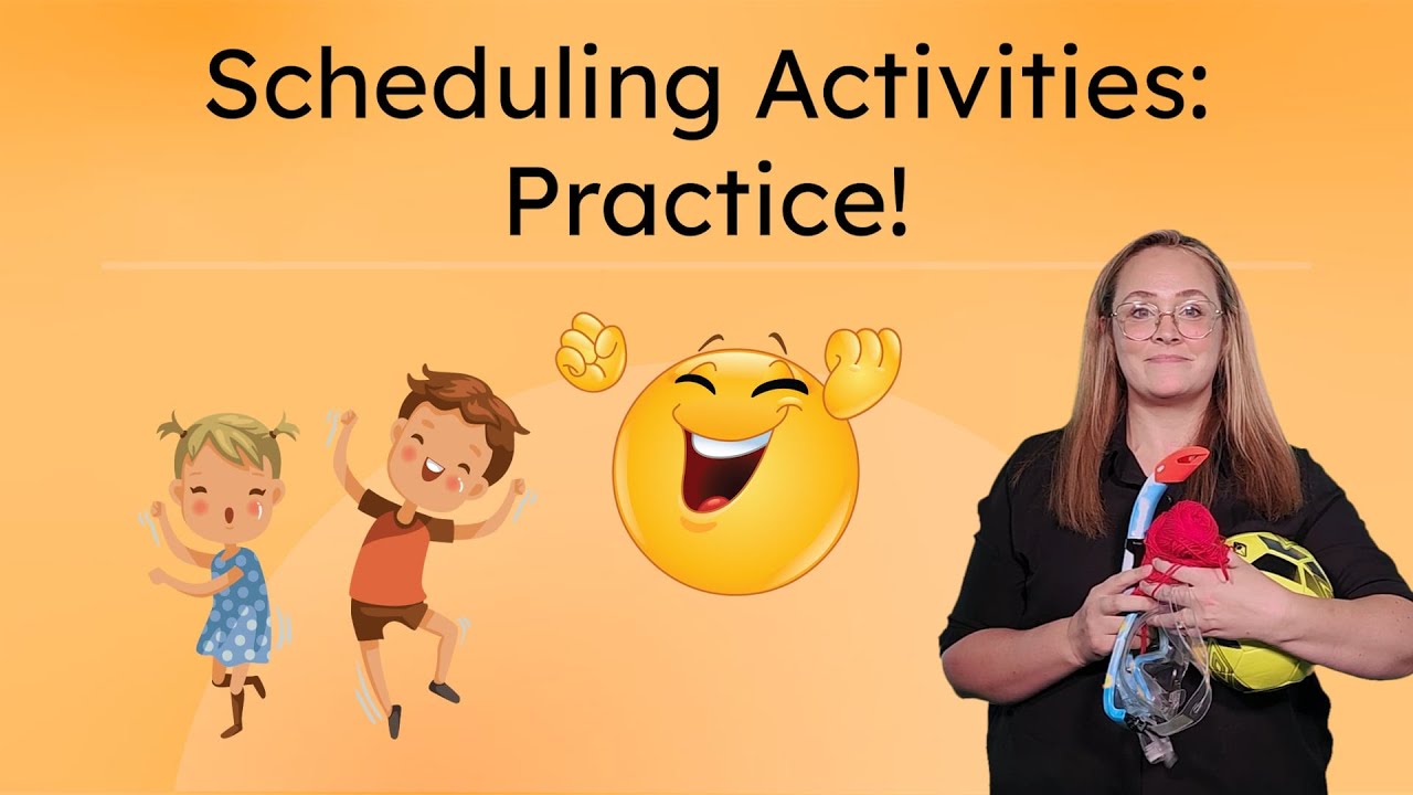 Scheduling Activities: Practice! - Sign About Planning Your Day in ASL ...