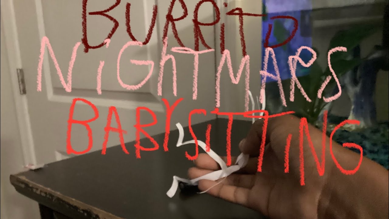 Burrito nightmares babysitting short film - YouTube