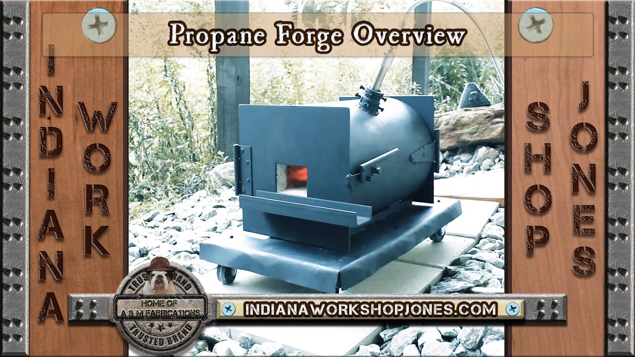 Propane Forge Overview - YouTube