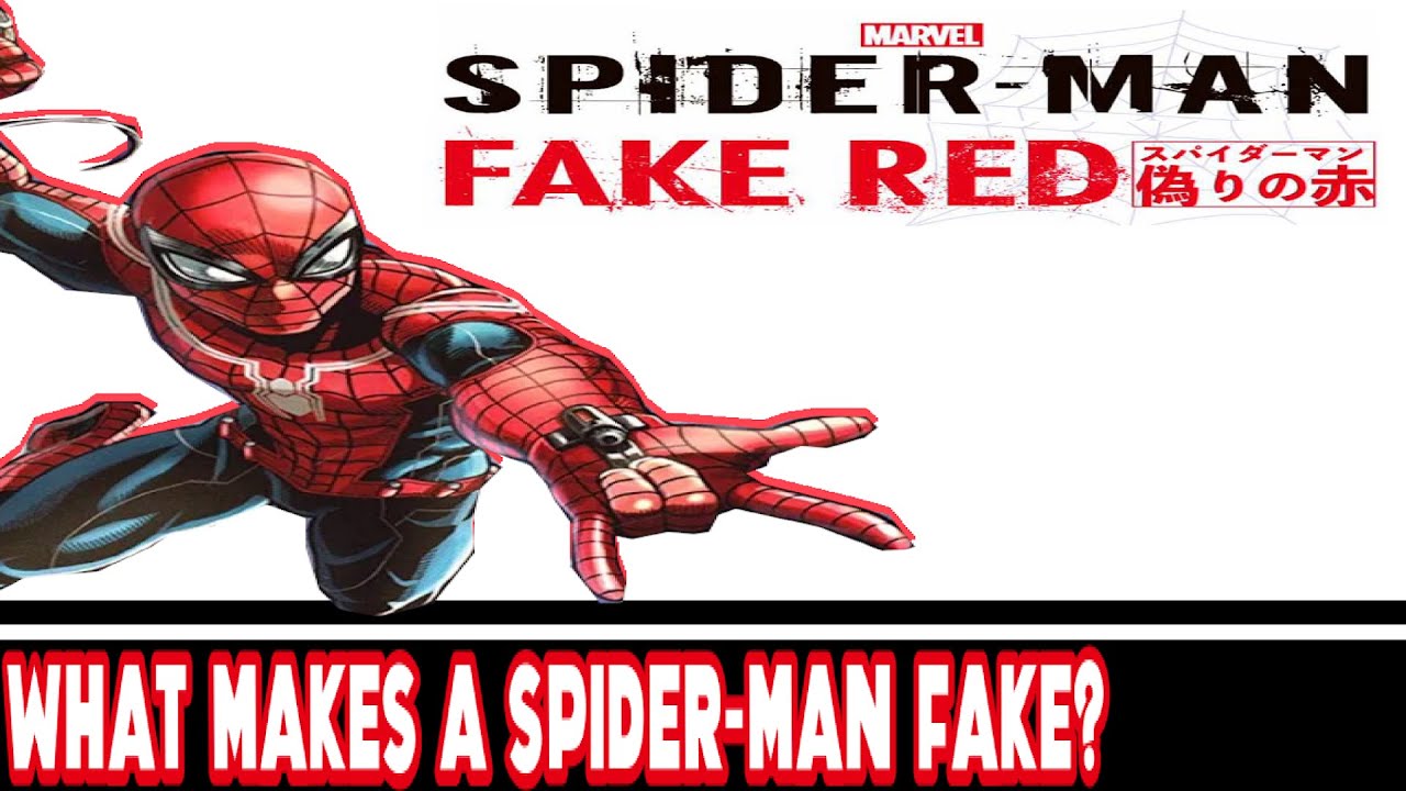 What Makes A Spider-Man Fake? A Spider Man Fake Red Video Essay - YouTube