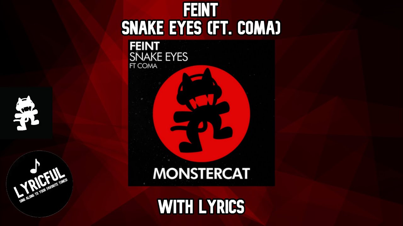 Feint - Snake Eyes (ft. CoMa) | Lyrics | Lyricful - YouTube