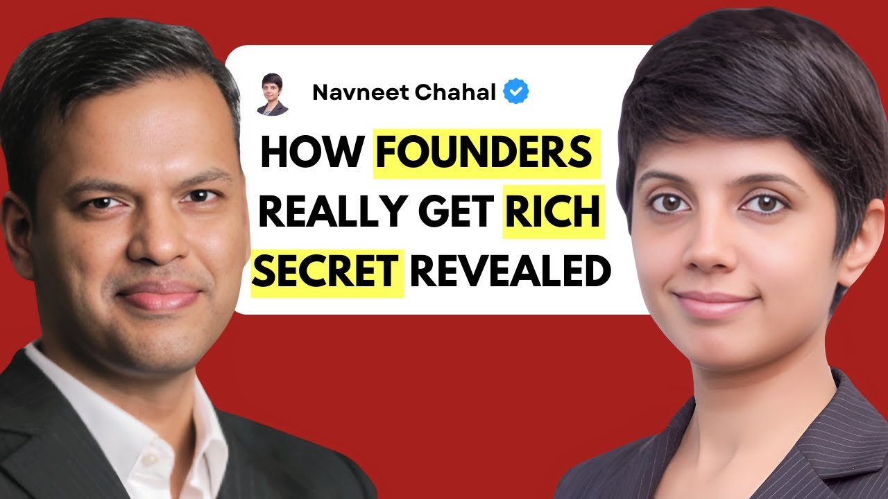 The Truth About How Startup Founders Really Get Rich | Navneet Chahal ...