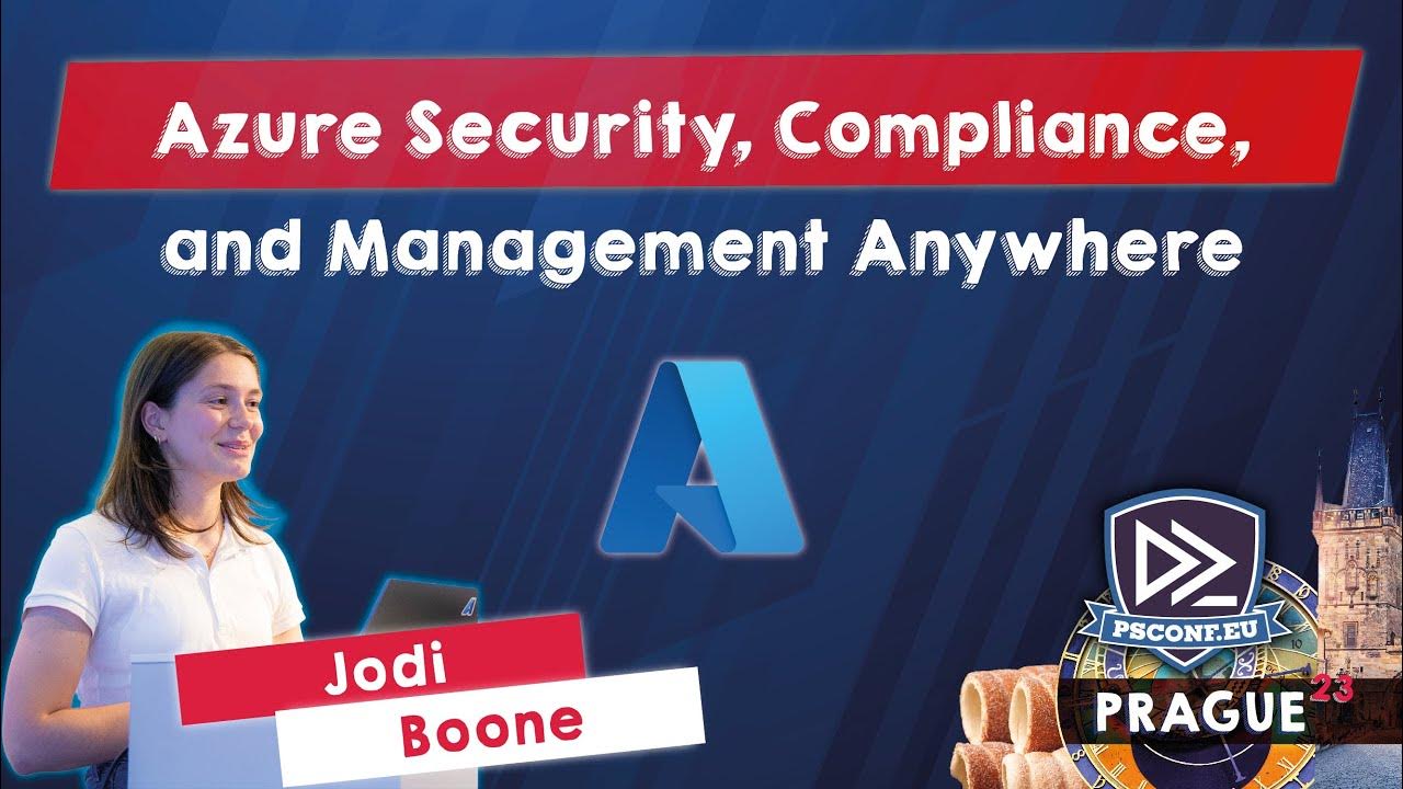 Azure Security, Compliance, and Management Anywhere - Jodi Boone - PSConfEU 2023 - YouTube