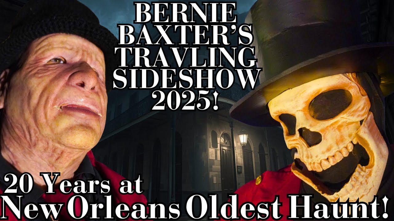 Bernie Baxter's 2025! New Orleans' Oldest FREE Haunted Attraction ...