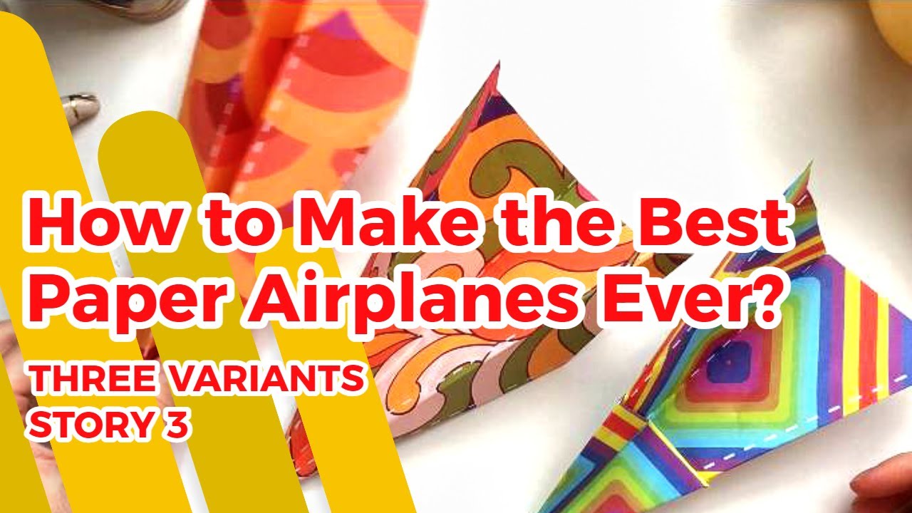 How to Make the Best Paper Airplanes Ever? 3 models - YouTube
