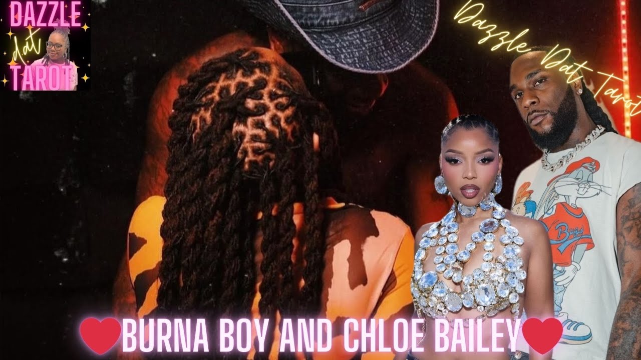 🔮CHLOE BAILEY AND BURNA BOY NEW COUPLE ALERT🔮 - YouTube