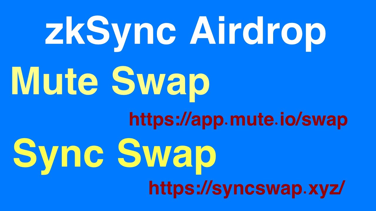 zkSync Airdrop | Mute Swap | Syncswap | New Airdrop ZkSync - YouTube