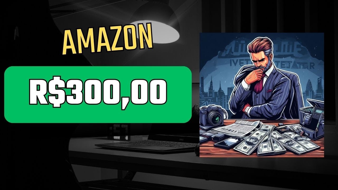 COMO FAZER 300 REAIS POR SEMANA NA AMAZON ESTRATEGIA NOVA - YouTube