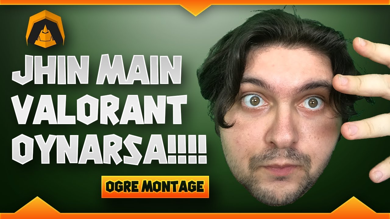JHIN MAIN VALORANT OYNARSA NE OLUR? - Yayın montajı - Ogre Montaj - YouTube