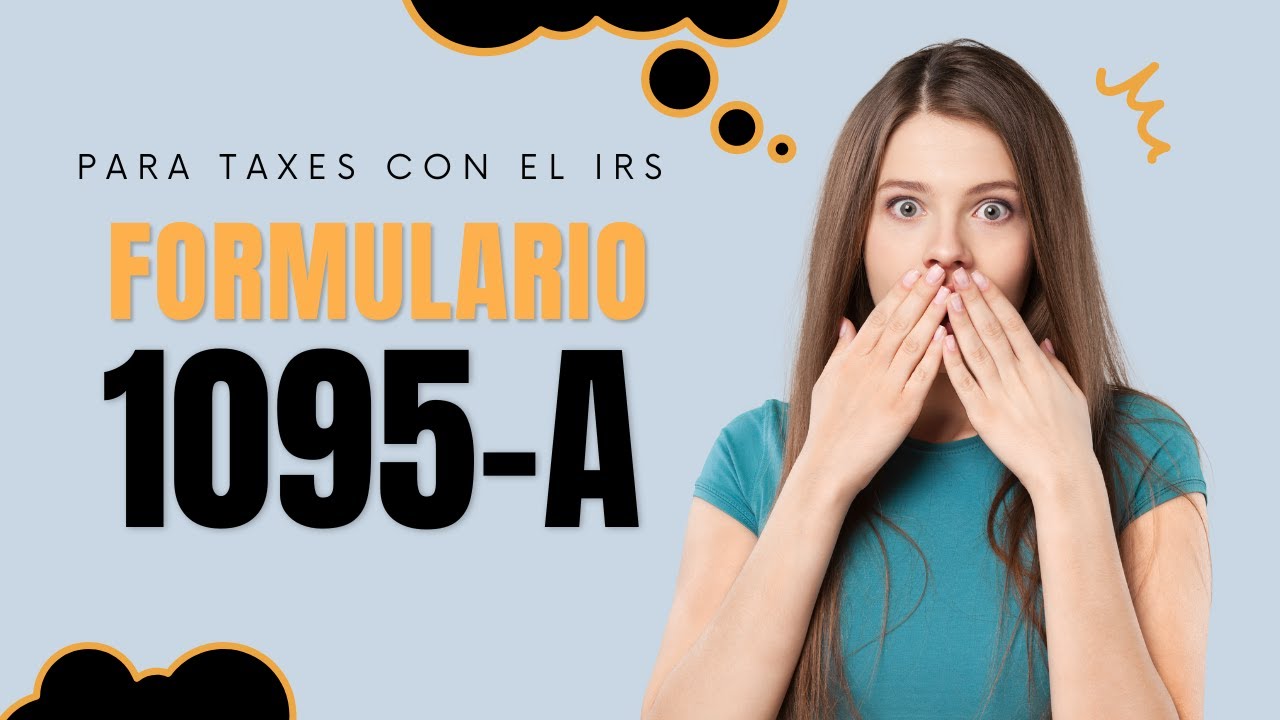 La importancia del Formulario 1095-A en tu declaración de impuestos ...