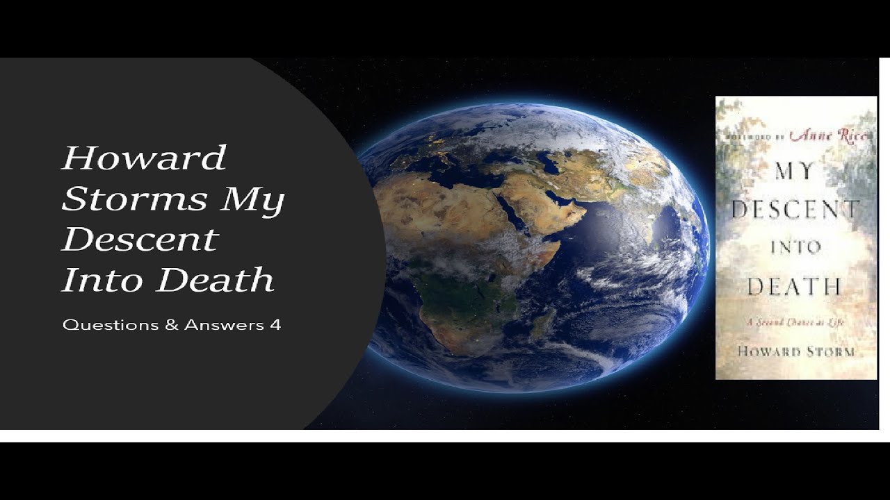 Howard Storms My Descent Into Death: Questions and Answers 4 - YouTube