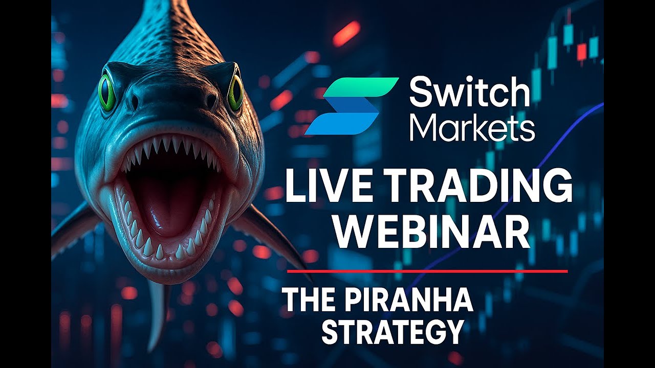 Switch Markets Live Trading Webinar: The Piranha Strategy - YouTube