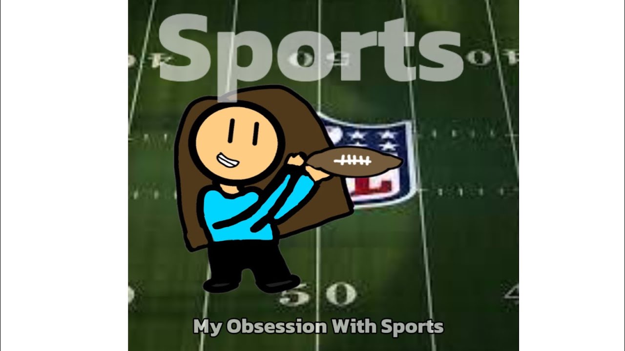 My Obsession With Sports - YouTube