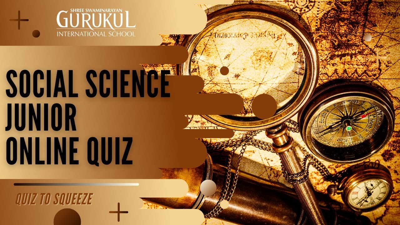 🔴 Social Science Junior Quiz | Online Quiz by Swaminarayan Gurukul ...