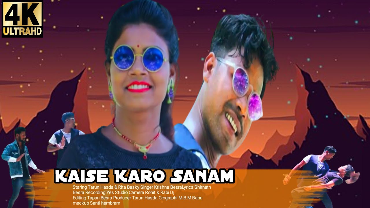 KAISE KARO SANAM ll FULL VIDEO 4K ll TARUN HASDA & RITA BASKY ll 2024 - YouTube