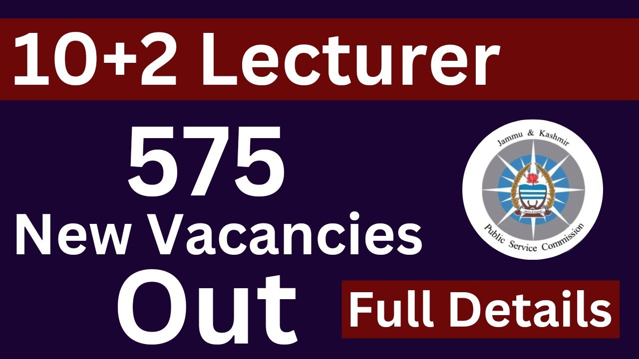 575 Lecturer Posts - Out 🎉 - JKPSC RECRUITMENT - Full Details - YouTube