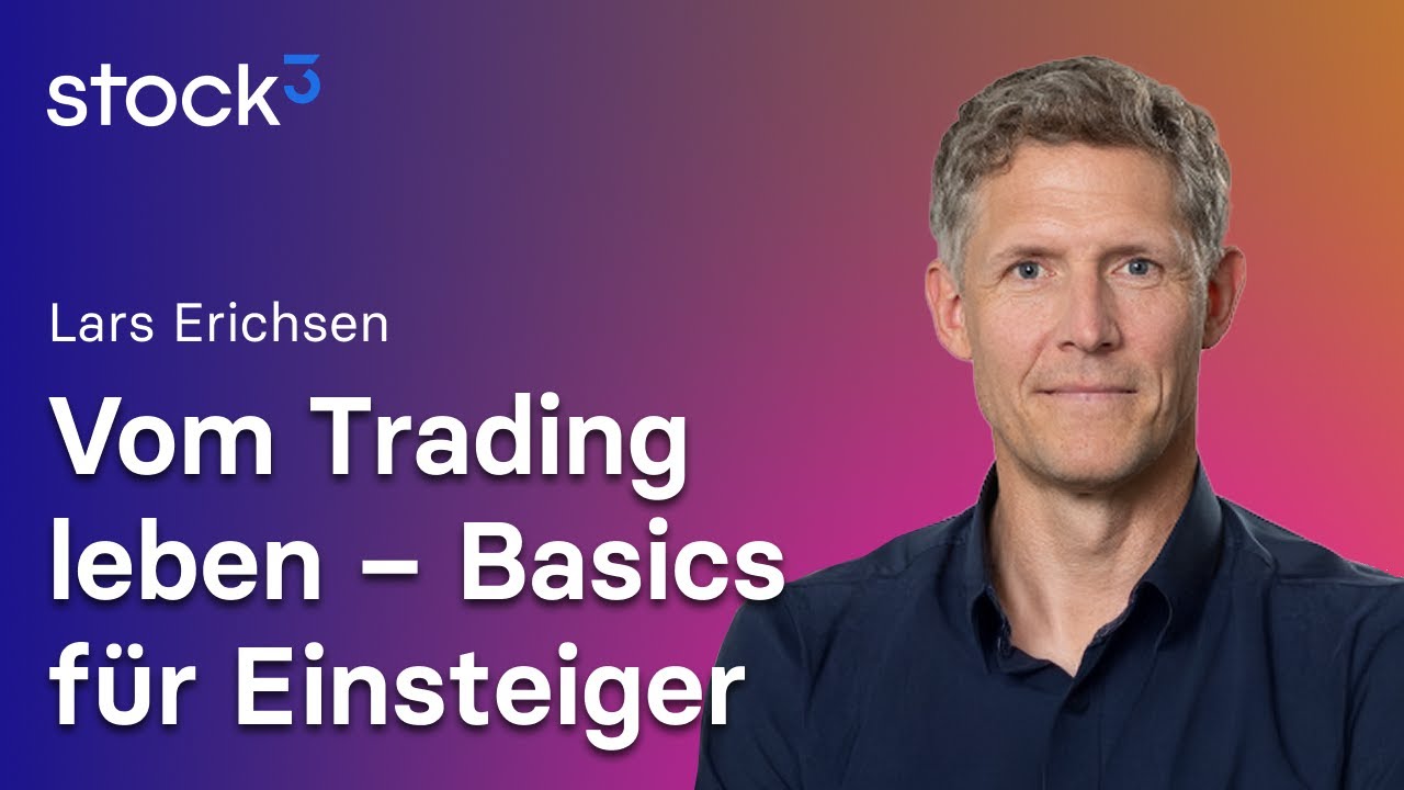 Vom Trading leben - Basics für Einsteiger – Lars Erichsen - YouTube