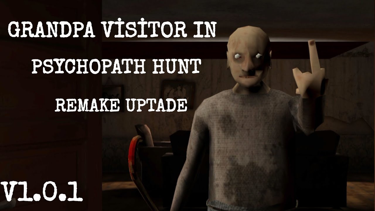 Grandpa Visitor In Psychopath Hunt Remake Uptade | Full Gameplay - YouTube