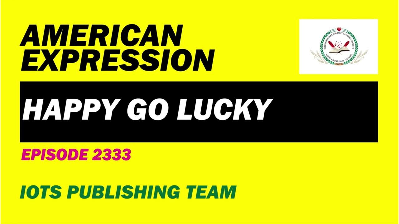 American Expression E2333 Happy go lucky - YouTube