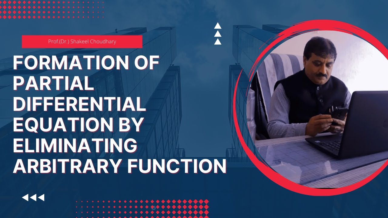 Formation of Partial Differential Equation By Eliminating Arbitrary ... Formation of Partial Differential Equation By Eliminating Arbitrary ...