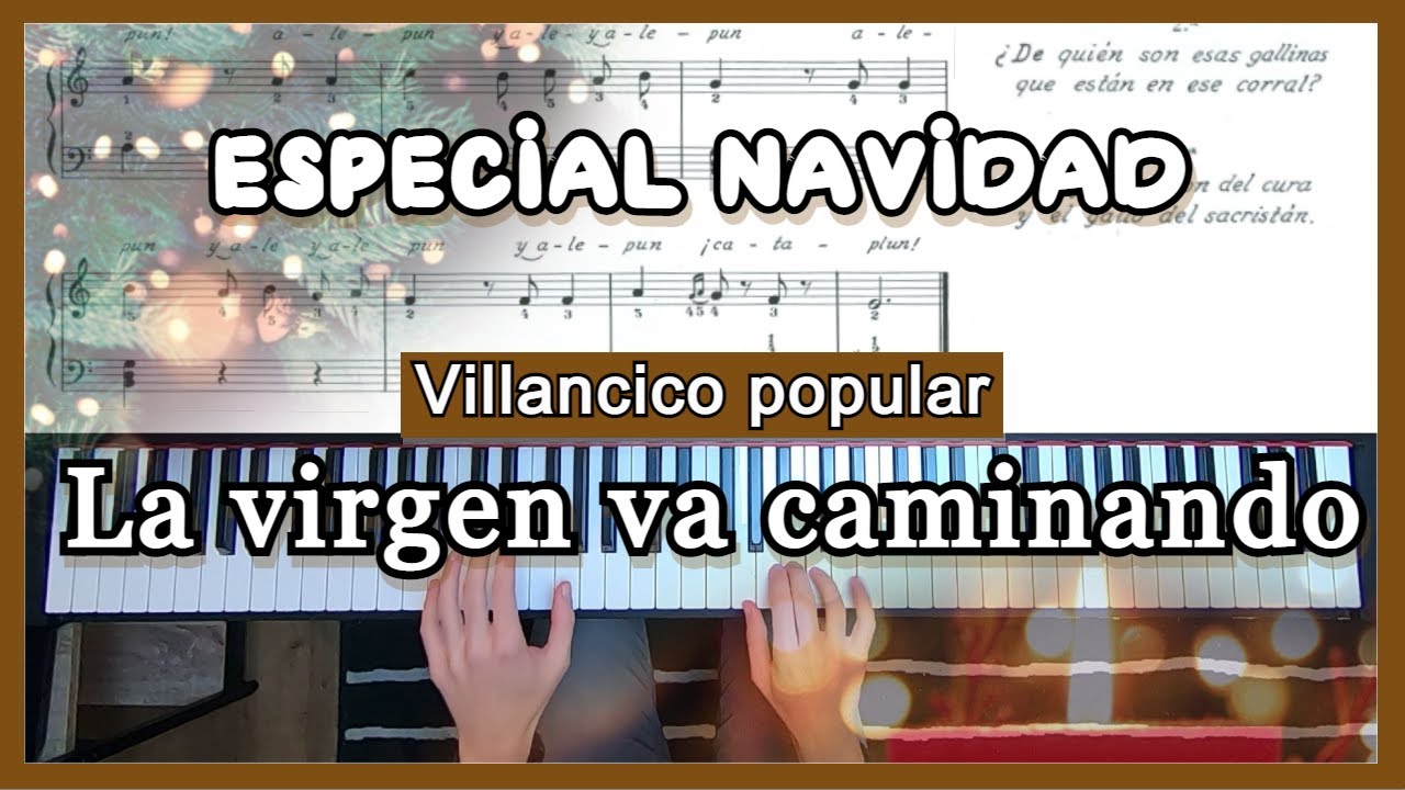La virgen va caminando | Villancico popular/chanson de noël - ESPECIAL NAVIDAD (piano tutorial ...