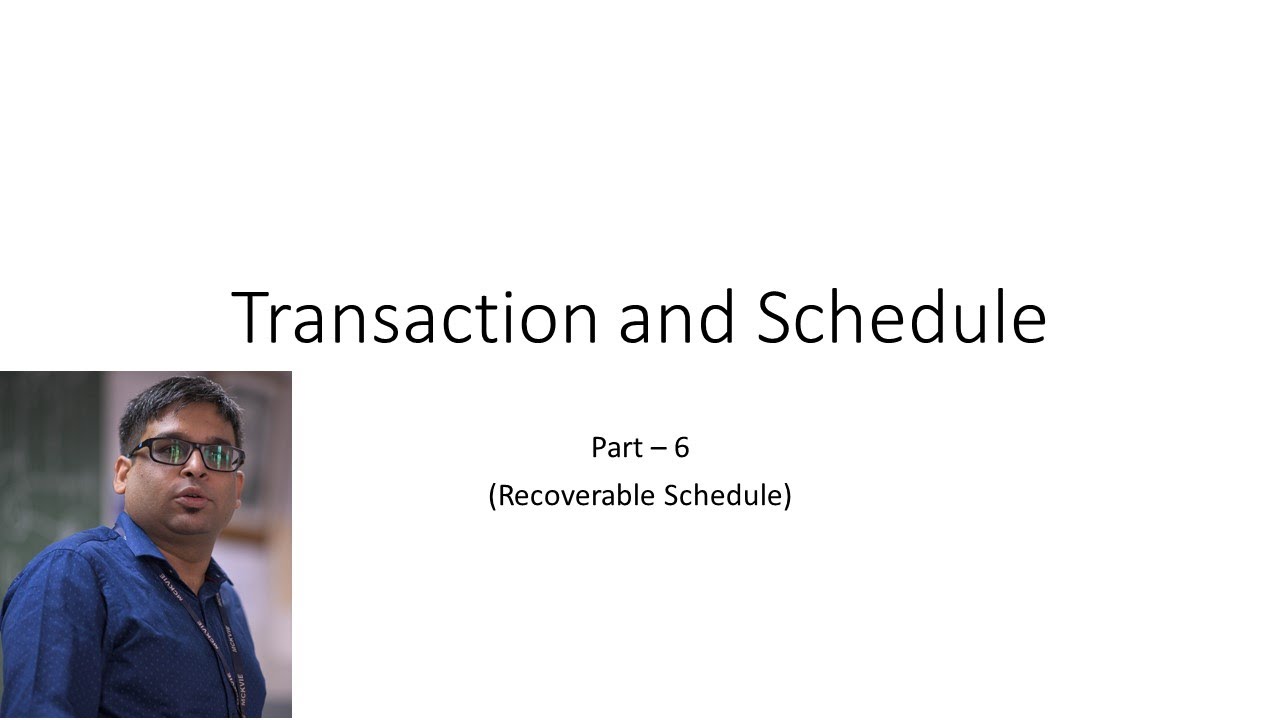 Transaction And Schedule Part 6 Recover ability Of Schedules YouTube Transaction And Schedule Part 6 Recover ability Of Schedules YouTube