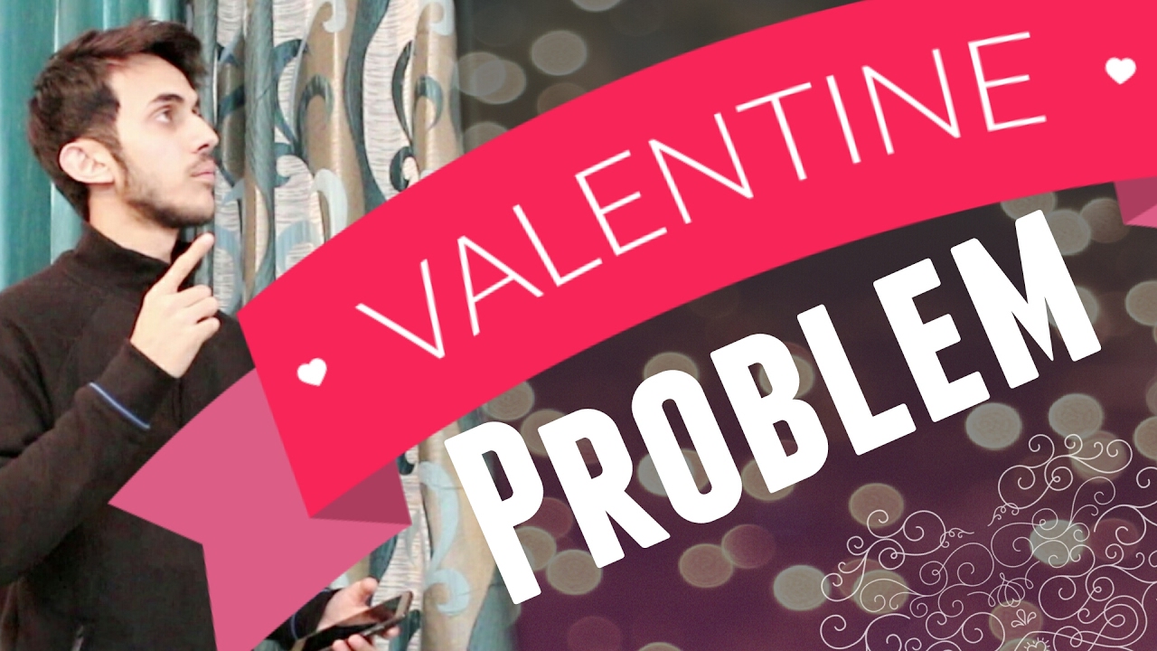 Valentine Problem - YouTube