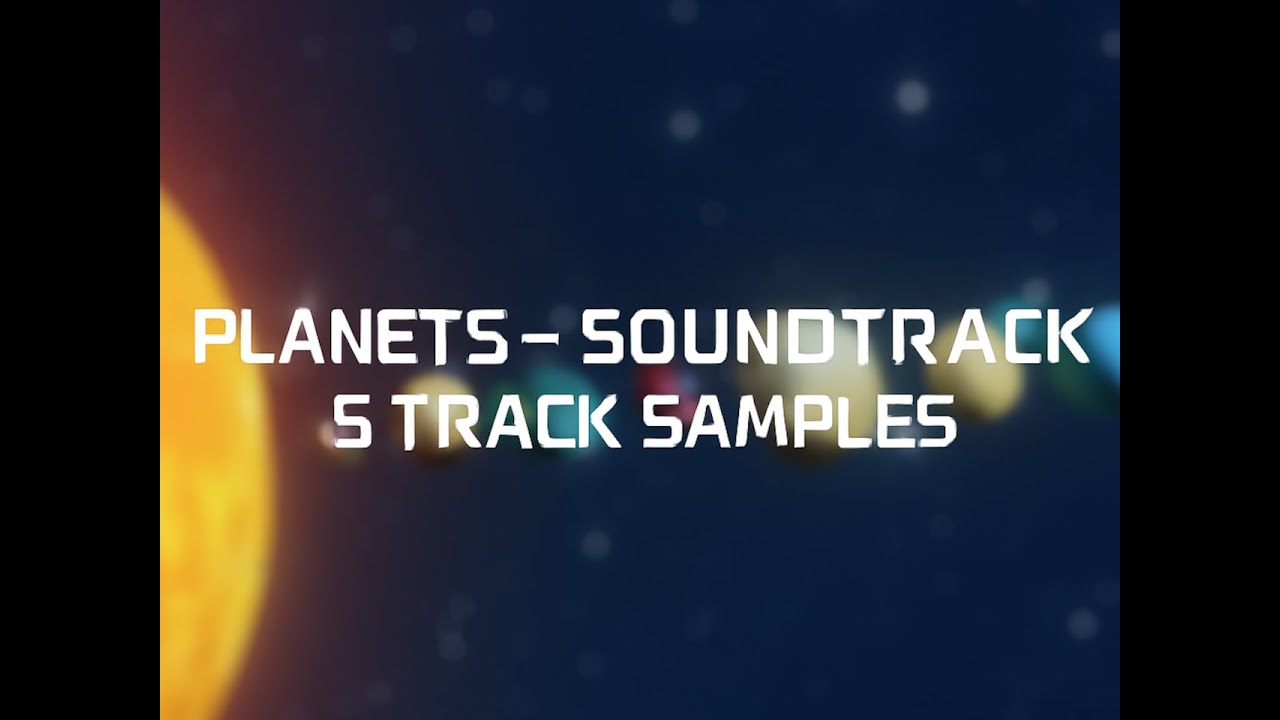 Planets Soundtrack - YouTube