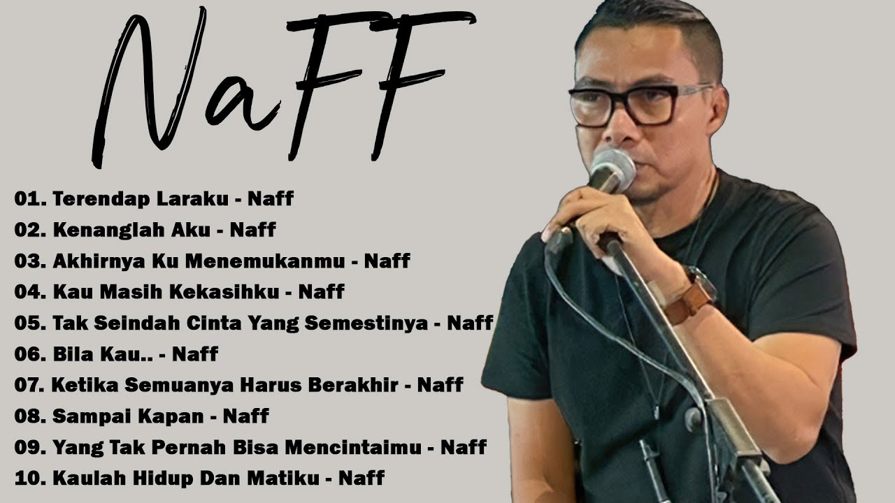 NAFF FULL ALBUM | POP NOSTALGIA 2000AN || Terendap Laraku ||Kenanglah ...
