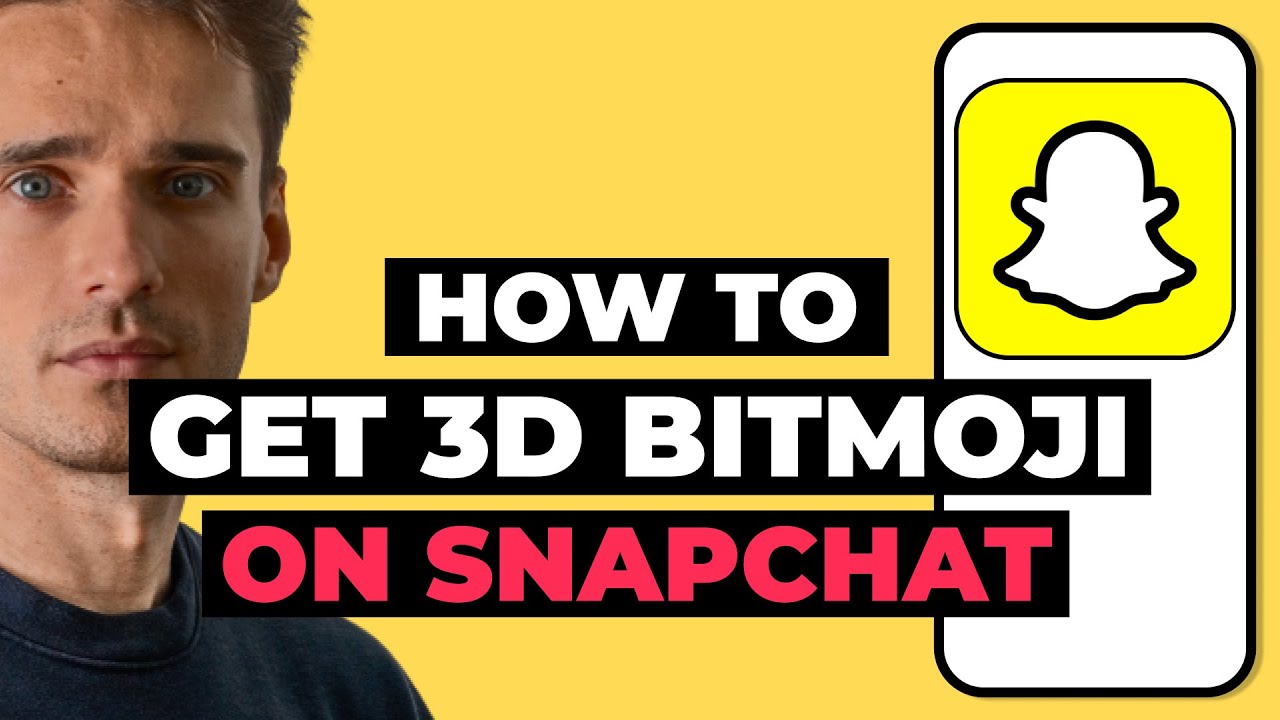 How To Get 3D Bitmoji On Snapchat - 2023 Guide - YouTube