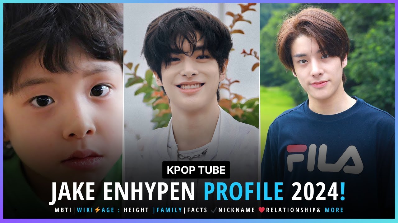 JAKE (제이크)ENHYPEN PROFILE 2024 | JAKE FACTS,AGE,MBTI, ,HEIGHT,POSITION ...