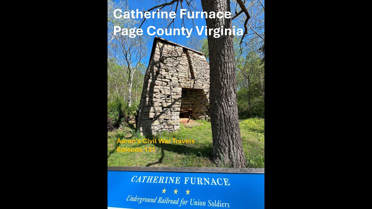 Catherine Furnace Page County Virginia - Aaron's Civil War Travels ...