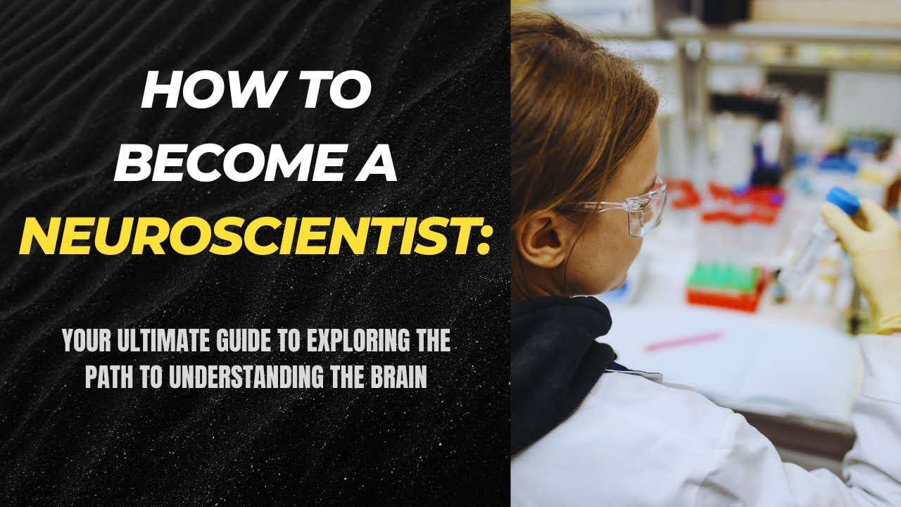 How to Become a Neuroscientist? #Neuroscience #Neuroscientist # ...