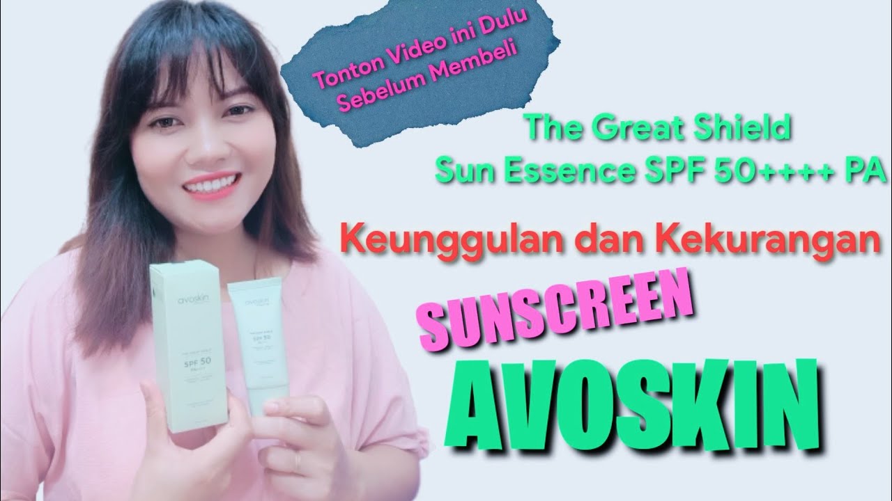 REVIEW SUNSCREEN AVOSKIN || THE GREAT SHIELD SPF 50++++PA - YouTube