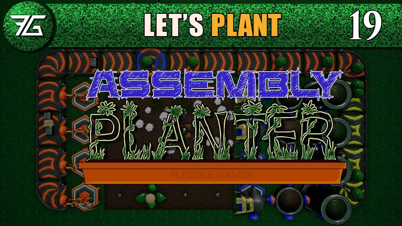 Assembly Planter - Ep 19 Max Level - YouTube