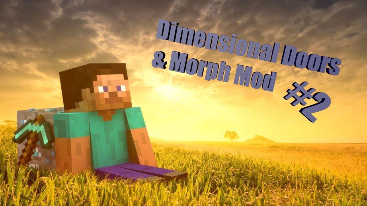MINECRAFT MODS #2 || Dimensional doors & morph mod - 1.6.4 - YouTube