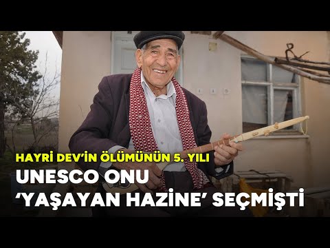 UNESCO'nun 'Yaşayan İnsan Hazinesi Kültürel Miras Taşıyıcısı' seçtiği Hayri Dev'in arşiv görüntüleri