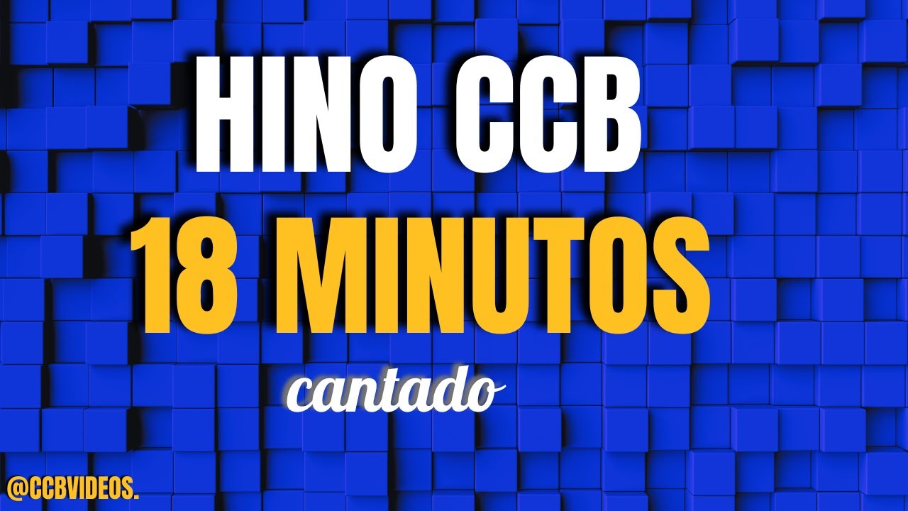 "HINOS CCB por 18 Minutos! Lindos Hinos da CCB - YouTube