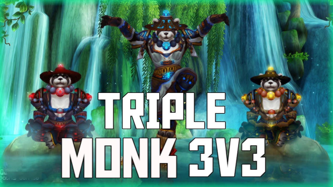 WoW Legion Windwalker Monk PvP | Triple Monk 3v3 Arena! - YouTube