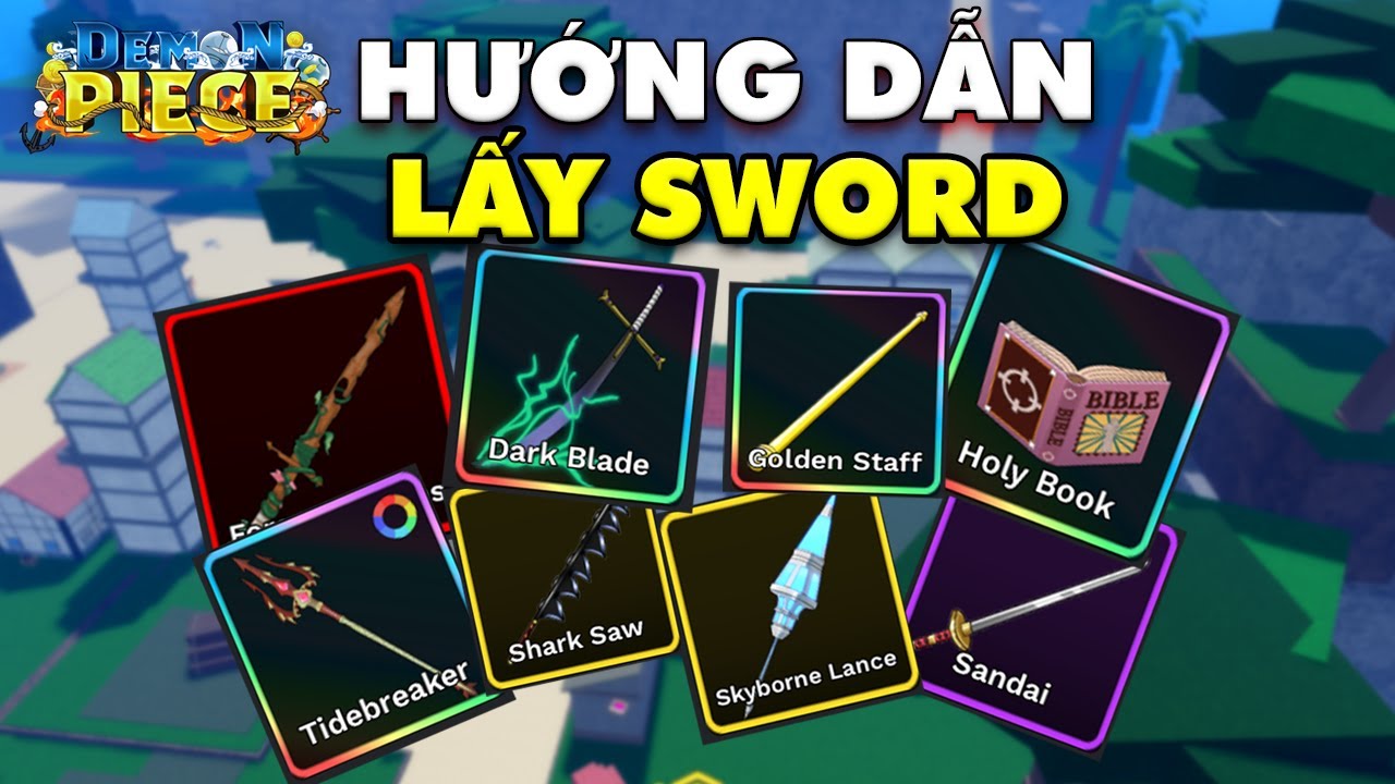 Hướng Dẫn Lấy Tất Cả Kiếm ( Sword ) Trong Demon Piece - YouTube